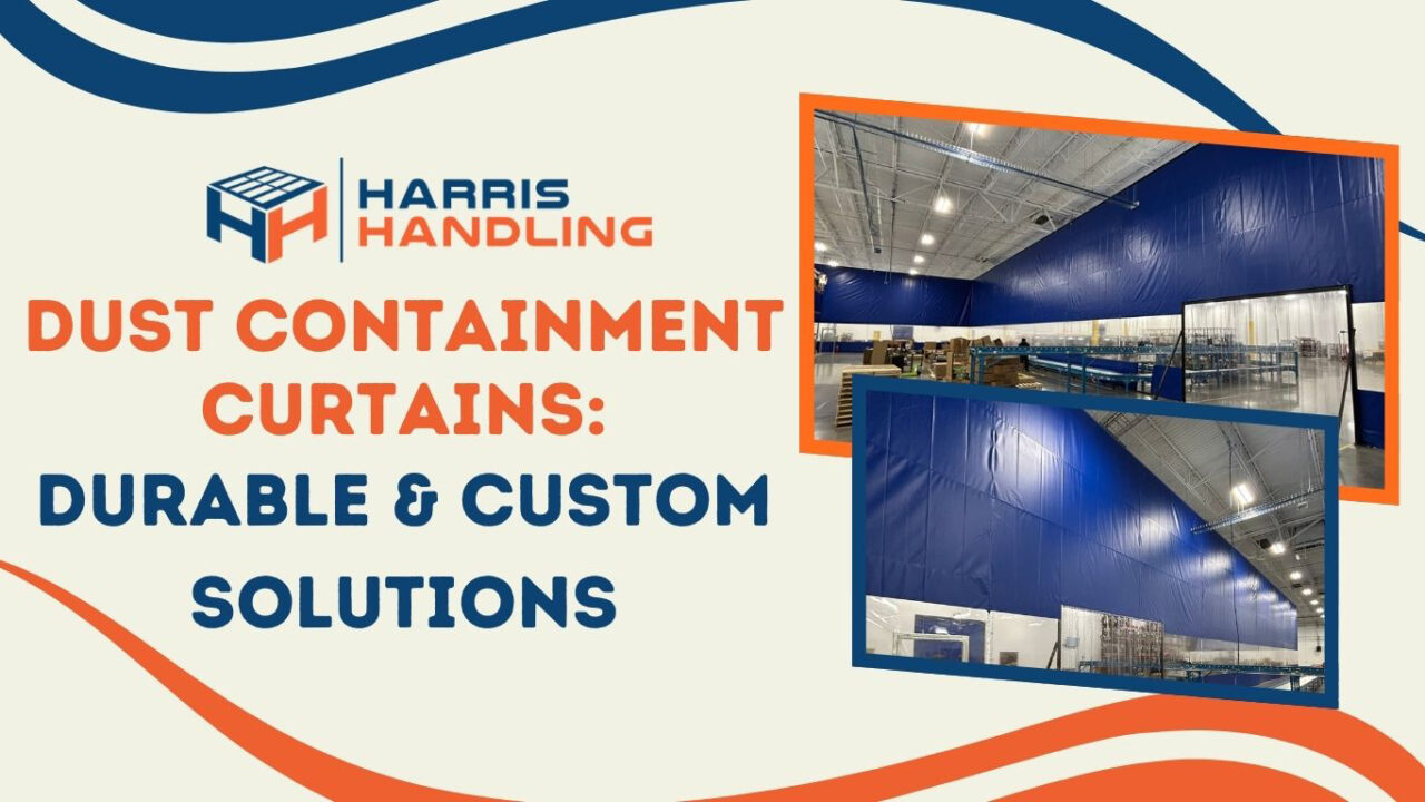 Dust Containment Curtains: Durable & Custom Solutions - Harris Handling